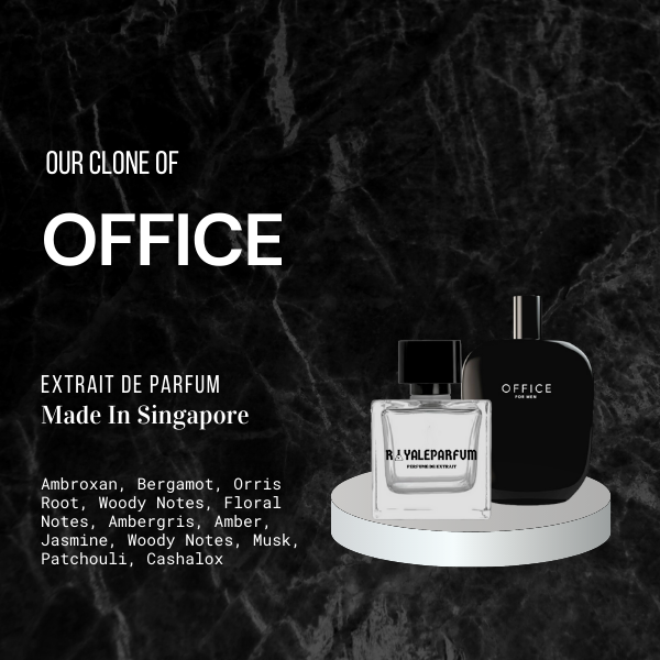 OFFICE CLONE | ROYALEPARFUMOFFICIAL
