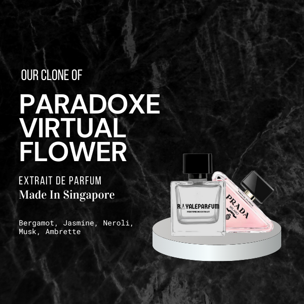 PARADOXE VIRTUAL FLOWER CLONE | ROYALEPARFUMOFFICIAL